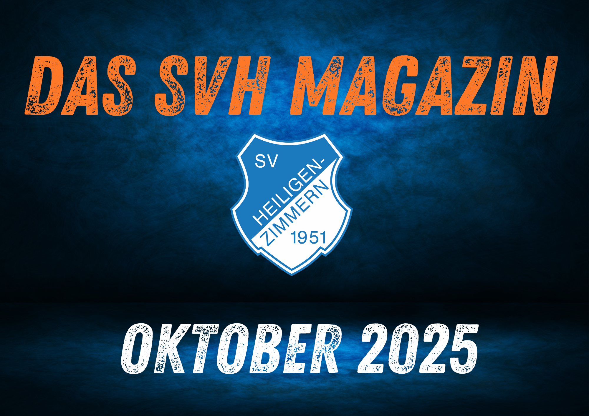 Das SVH Magazin Oktober 2025 - Sportverein Heiligenzimmern