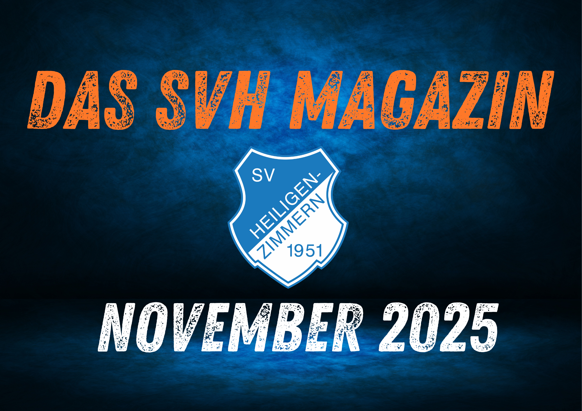 Das SVH Magazin November 2025 - Sportverein Heiligenzimmern
