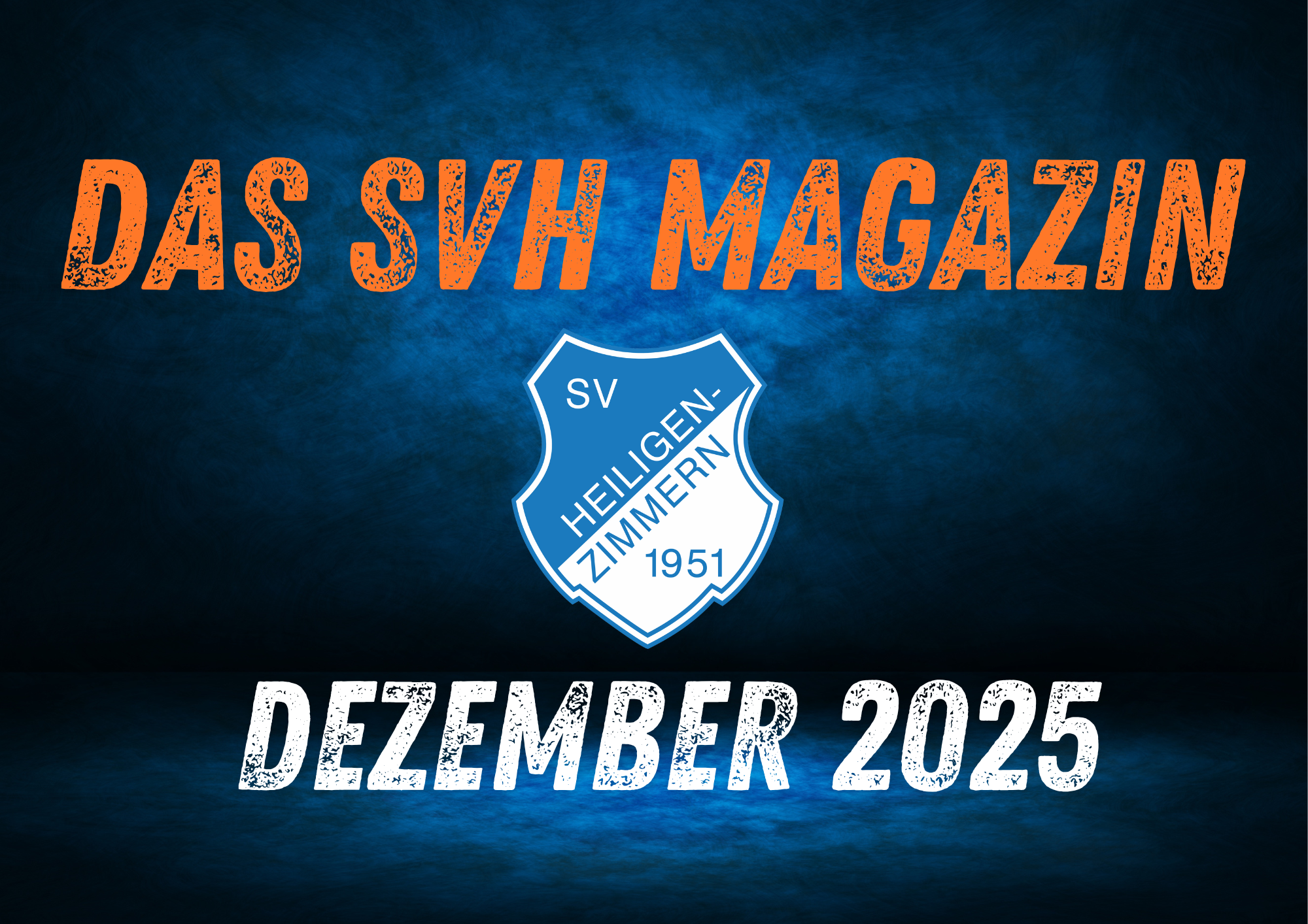 Das SVH Magazin Dezember 2025 - Sportverein Heiligenzimmern